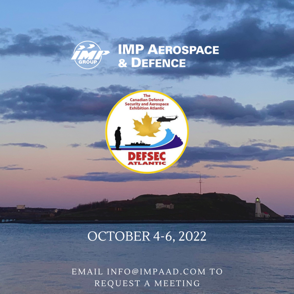 Join Us at DEFSEC 2022 Oct 4-6, 2022 – IMP Aerospace